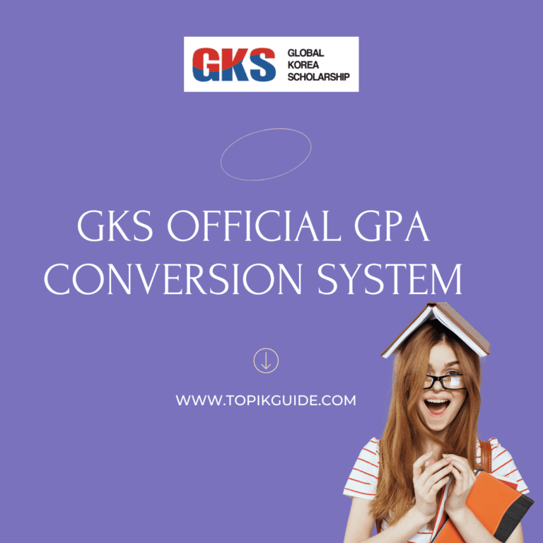 Global Korea Scholarship (GKS) Official GPA Conversion Table | TOPIK GUIDE